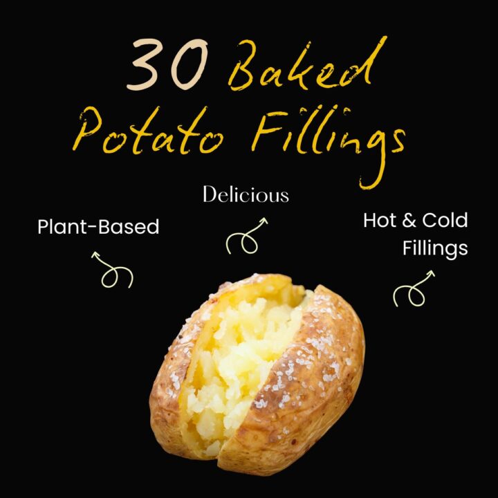 30 Plant Based Baked Potato Fillings - Hot & Cold - The Vegan Lunchbox